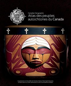 Atlas des peuples autochtones du Canada — Librairie Hannenorak