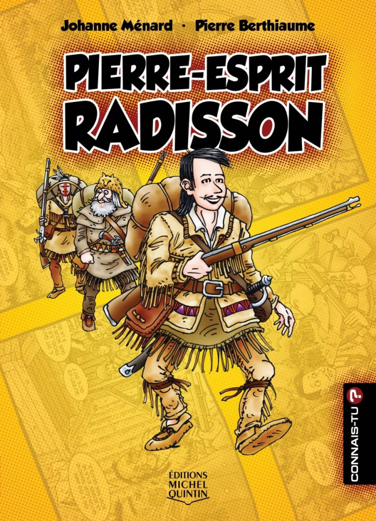 Pierre-Esprit Radisson — Librairie Hannenorak